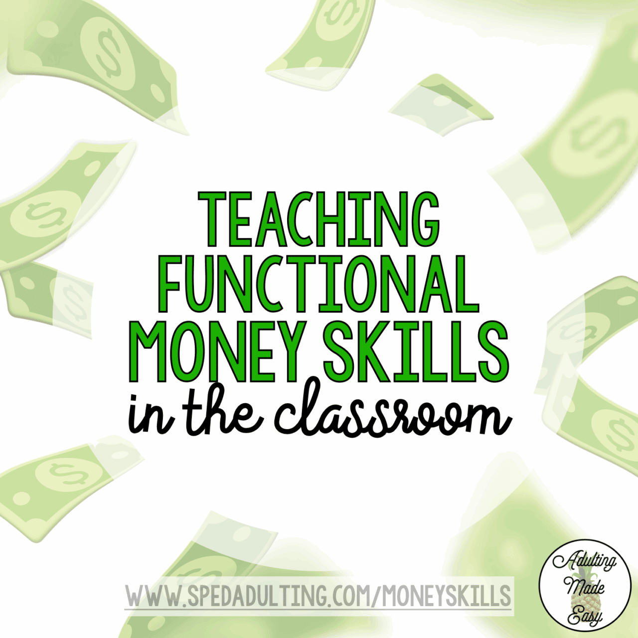 Making Cents of It All: Teaching Functional Money Skills in Life Skills ...