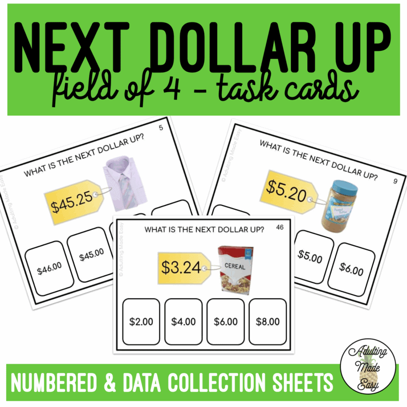 Next Dollar Up Field of 4 Task Cards