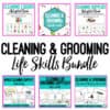 Cleaning and Grooming Life Skills BUNDLE
