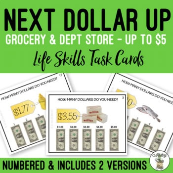 Next Dollar Up - How Many Dollars Do I Need? Task Cards