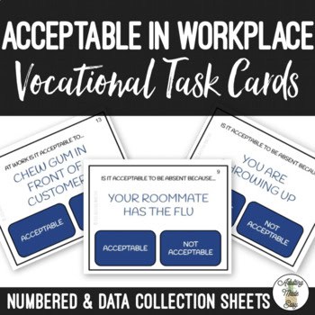 Acceptable / Not Acceptable In the Workplace Task Cards