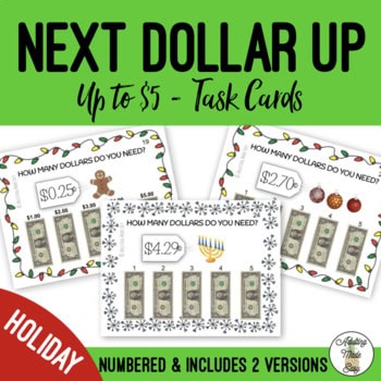 Next Dollar Up - How Many Dollars Do I Need? Holiday Task Cards