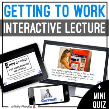 Unit 8 Getting To Work - Digital Interactive Lecture