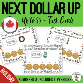 Canadian Next Dollar Up - How Many Dollars Do I Need? Holiday