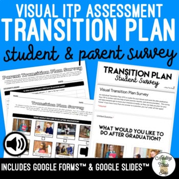 Visual Transition Plan (ITP) Student & Parent Survey