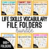 Life Skills Vocabulary File Folders BUNDLE