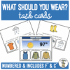What Should You Wear? Weather Task Cards SS