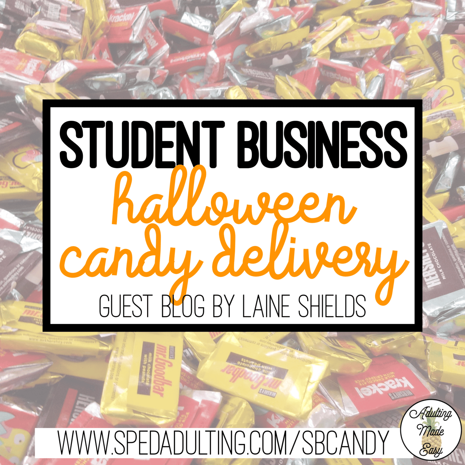 Classroom Student Business: Halloween Candy Delivery
