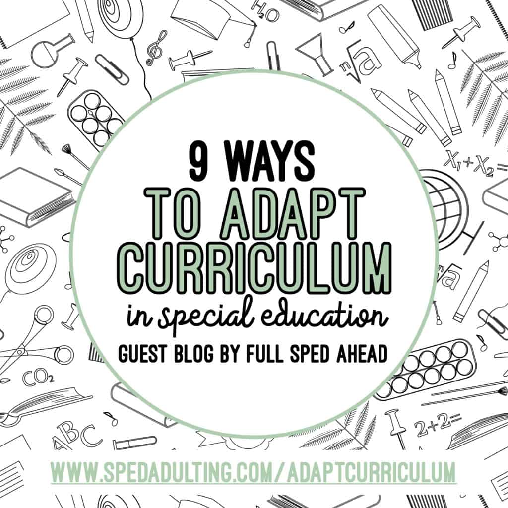 9 Ways to Adapt Curriculum in Special Education