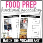 Food Prep Functional Vocabulary MATCH THE WORD Worksheets