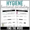 Hygiene Functional Vocabulary FIND THE WORD Worksheets
