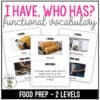 Food Prep Vocabulary - I Have, Who Has? Game