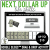 Next Dollar Up to $10 Google Slides Activity - Adulting Made Easy LLC