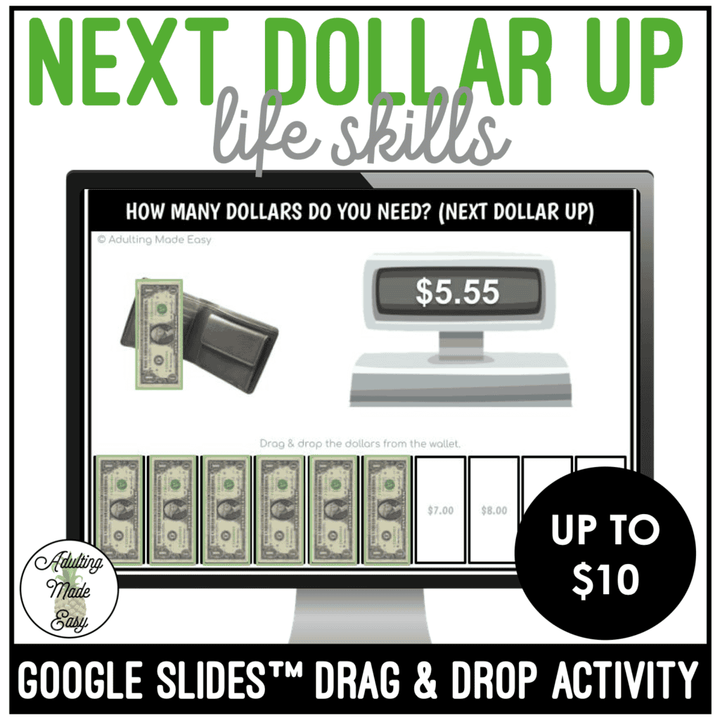 Next Dollar Up to $10 Google Slides Activity - Adulting Made Easy LLC