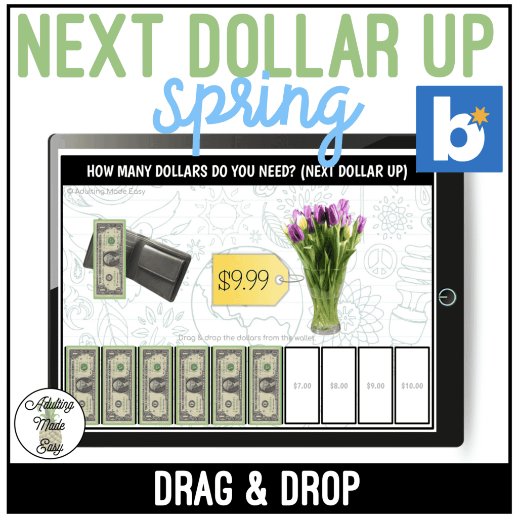 Spring Next Dollar Up to $10 Drag & Drop Boom Cards - Adulting Made ...